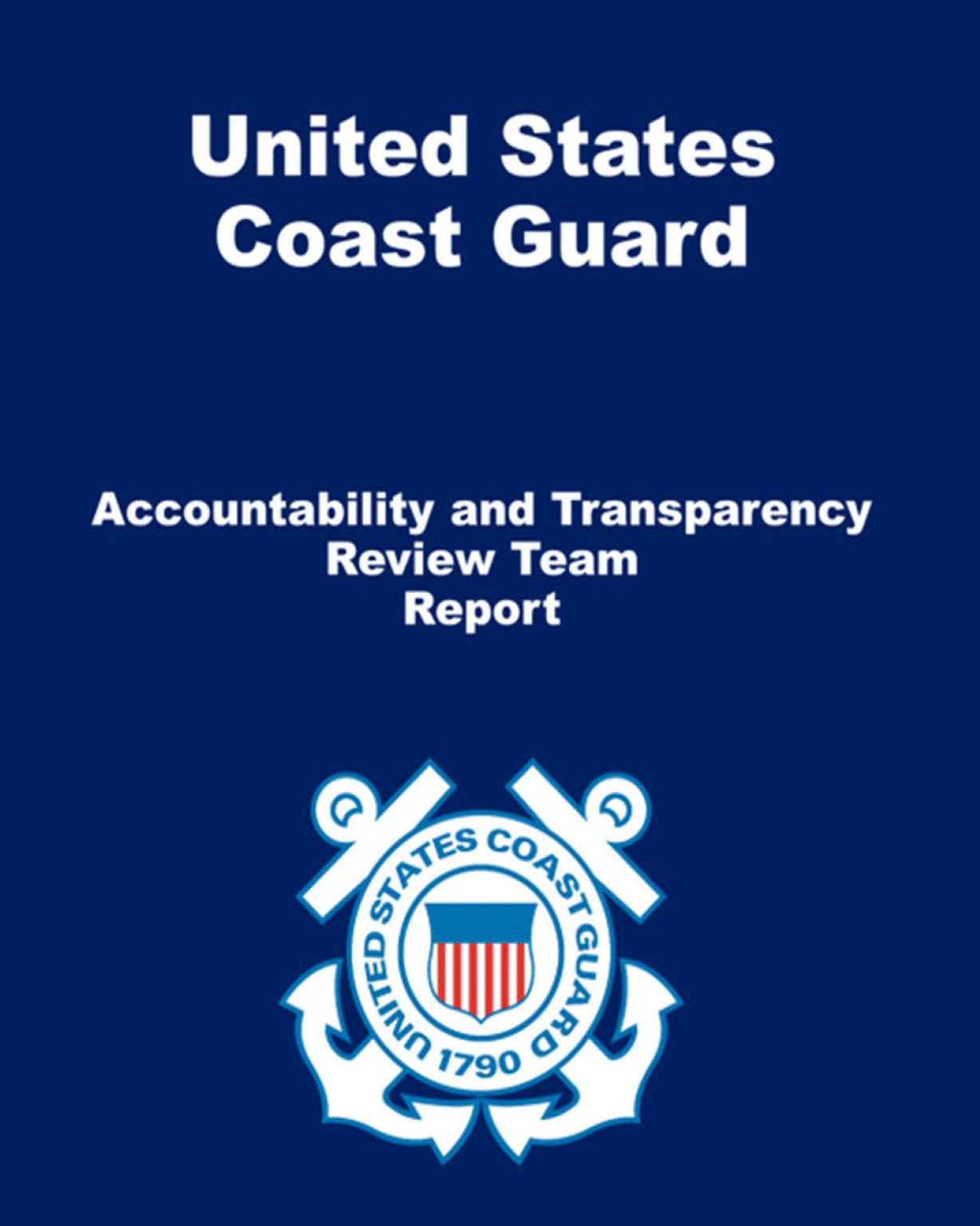 U.S. Coast Guard Accountability and Transparency Report - USNI News