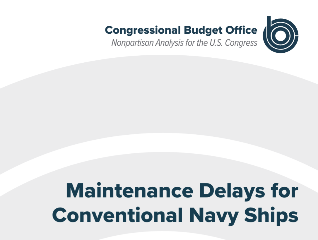 CBO Report on Navy Ship Maintenance - USNI News